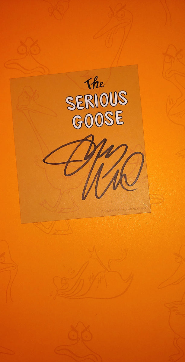 SIGNED The Serious Goose - By: Jimmy Kimmel – The Autograph Concierge